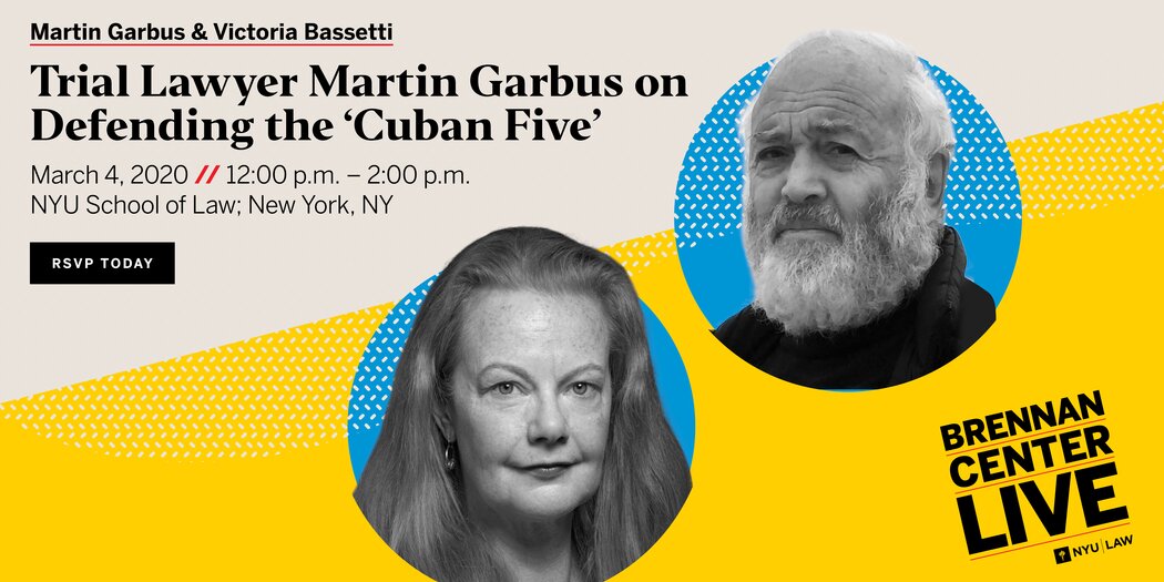 Trial Lawyer Martin Garbus on Defending the ‘Cuban Five’ | Brennan ...