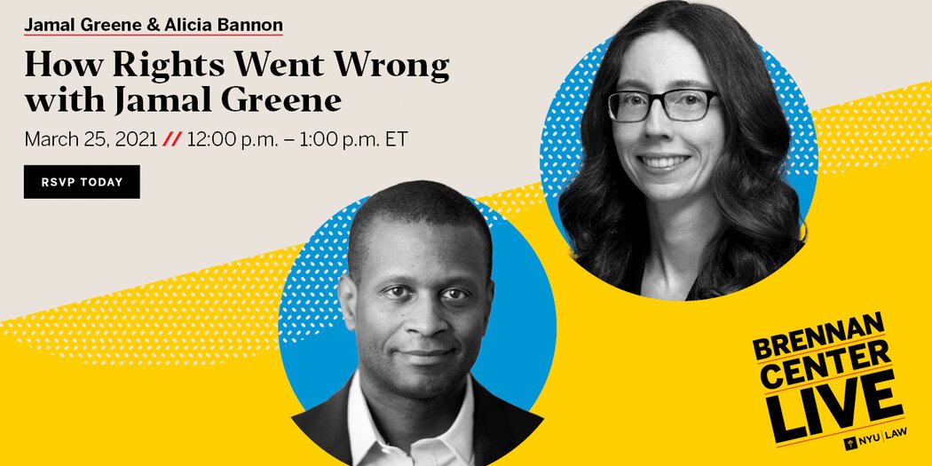 How Rights Went Wrong with Jamal Greene | Brennan Center for Justice