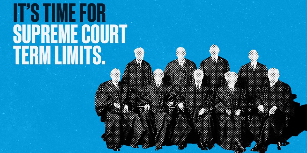 It's Time for Supreme Court Term Limits | Brennan Center for Justice