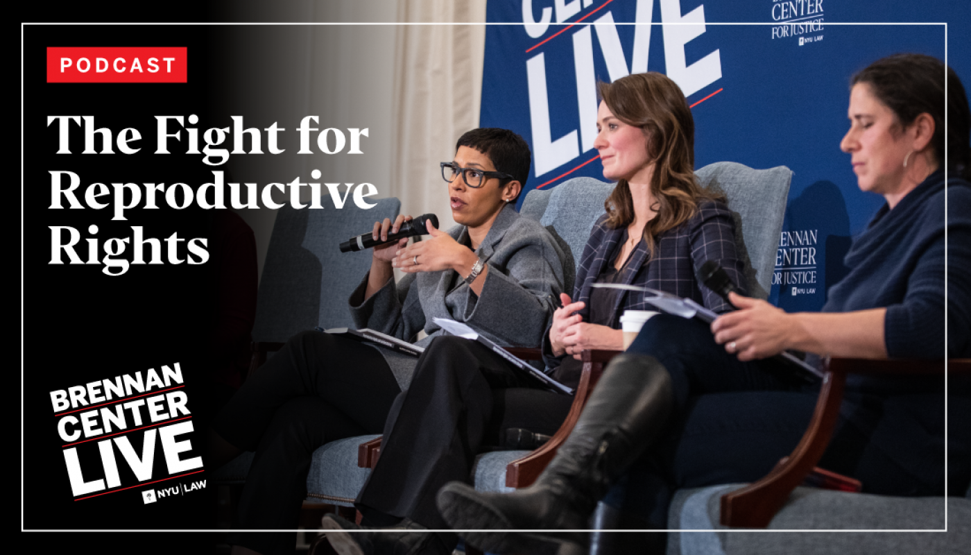 The Fight for Reproductive Rights | Brennan Center for Justice
