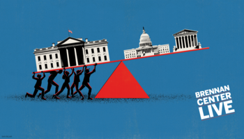 The Rise of the Imperial Presidency | Brennan Center for Justice