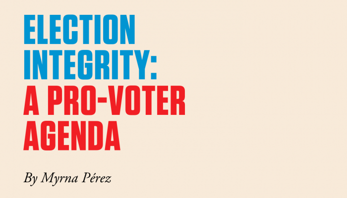 Election Integrity: A Pro-Voter Agenda | Brennan Center for Justice
